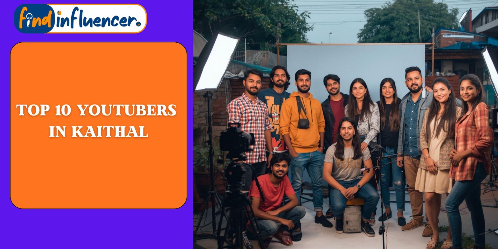 Top 10 YouTubers in Kaithal | FindInfluencer | Findinfluencer.in